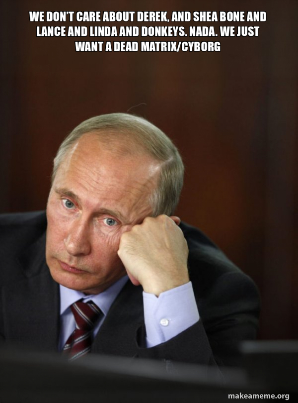 We don’t care about Derek, and Shea bone and Lance and Linda and ...