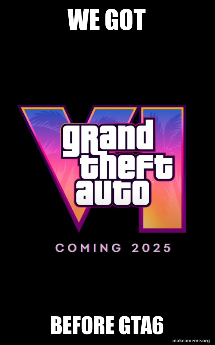 Gta Font Memes Long Awaited Haul Of 31 Grand Theft Auto Memes For