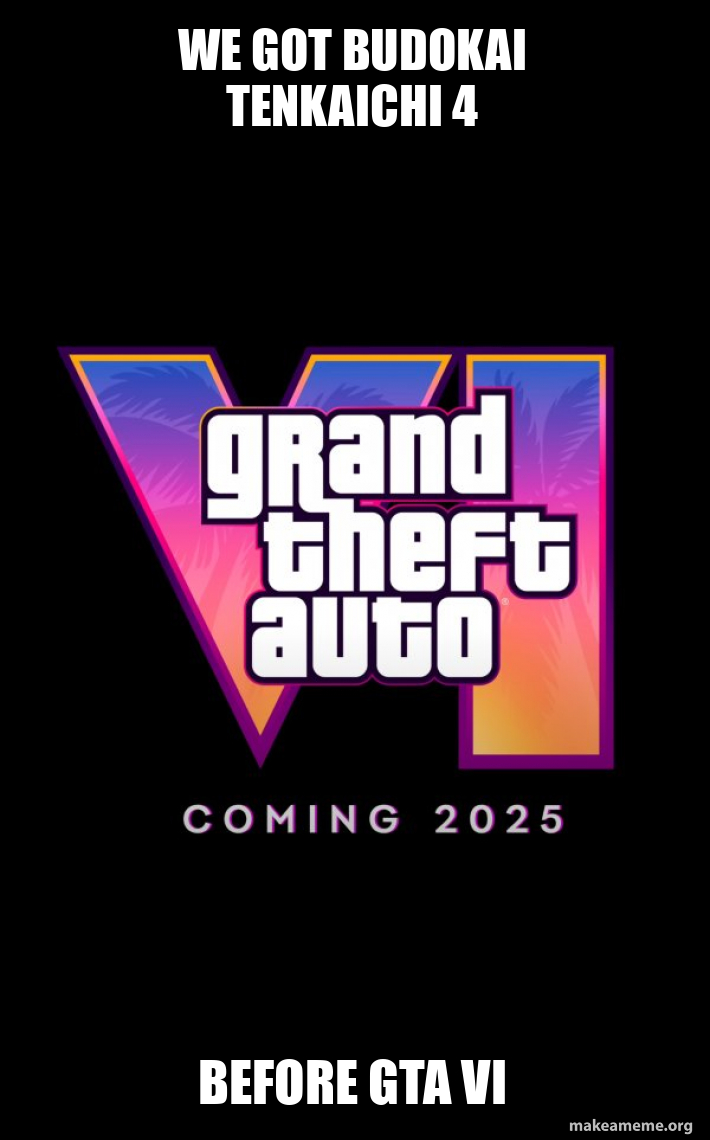 WE GOT BUDOKAI TENKAICHI 4 Before gta vi - Before GTA6 - Before GTA VI ...