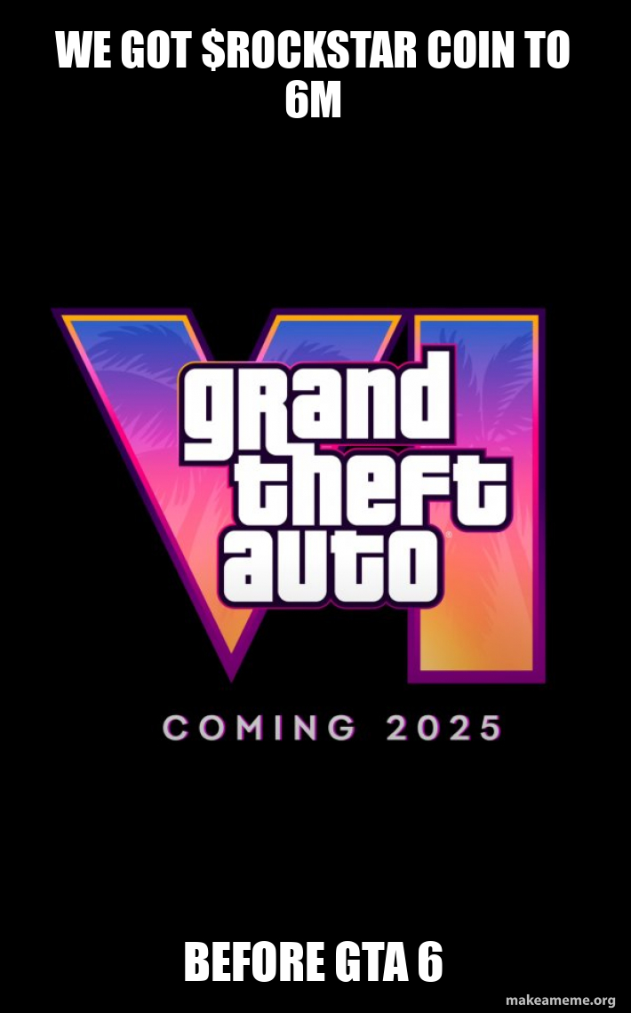 we got $rockstar coin to 6M before gta 6 - Before GTA6 - Before GTA VI ...