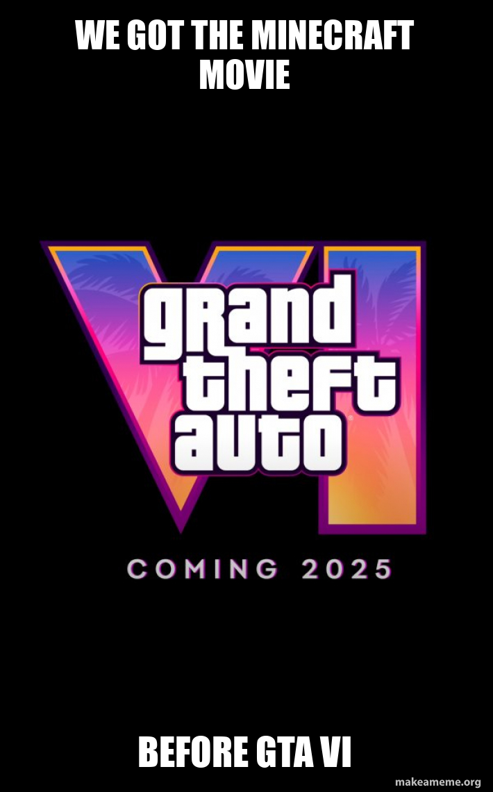 WE GOT THE MINECRAFT MOVIE BEFORE GTA VI - Before GTA6 - Before GTA VI ...