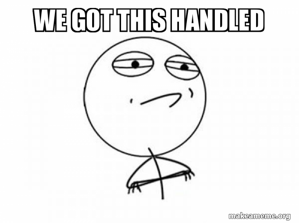 We got this handled - Challenge Acccepted Meme Generator