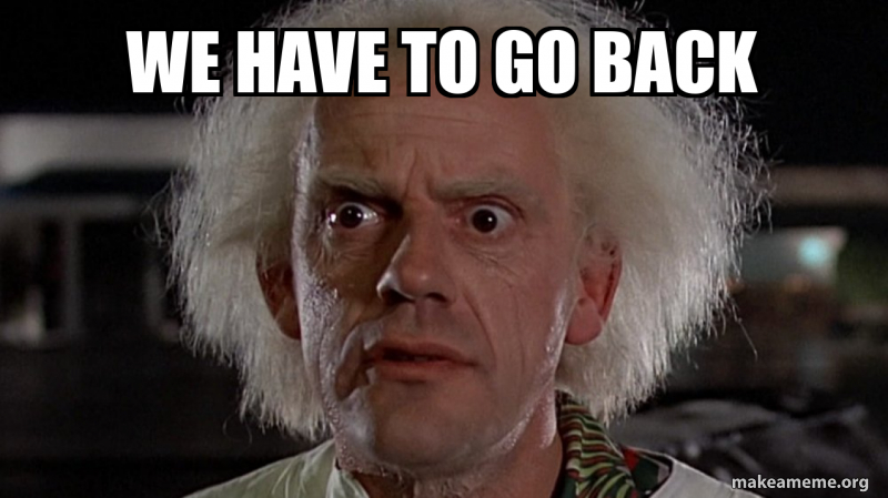 we have to go back Meme Generator