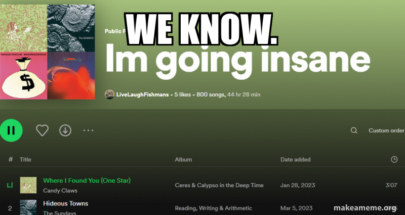 We know. Meme Generator