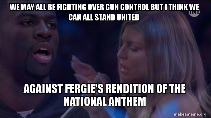 We may all be fighting over gun control but I think we can all stand ...