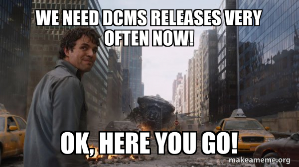 We need DCMS releases very often now! Ok, here you go! - That's My ...