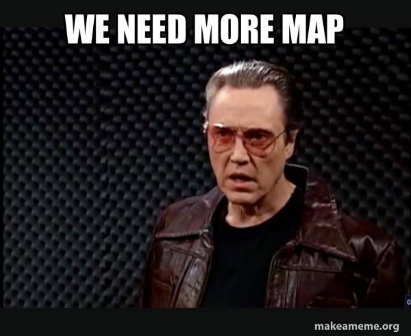 We need more Map - SNL - More Cowbell Meme Generator