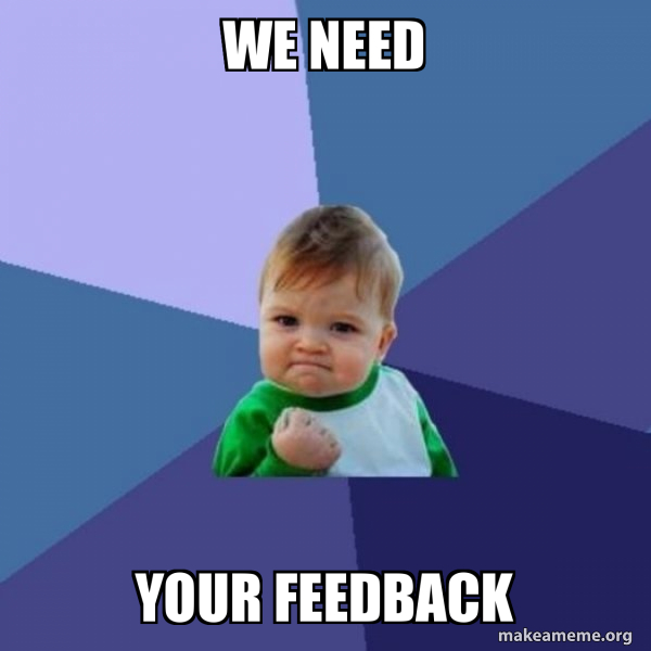 We need your feedback - Success Kid Meme Generator