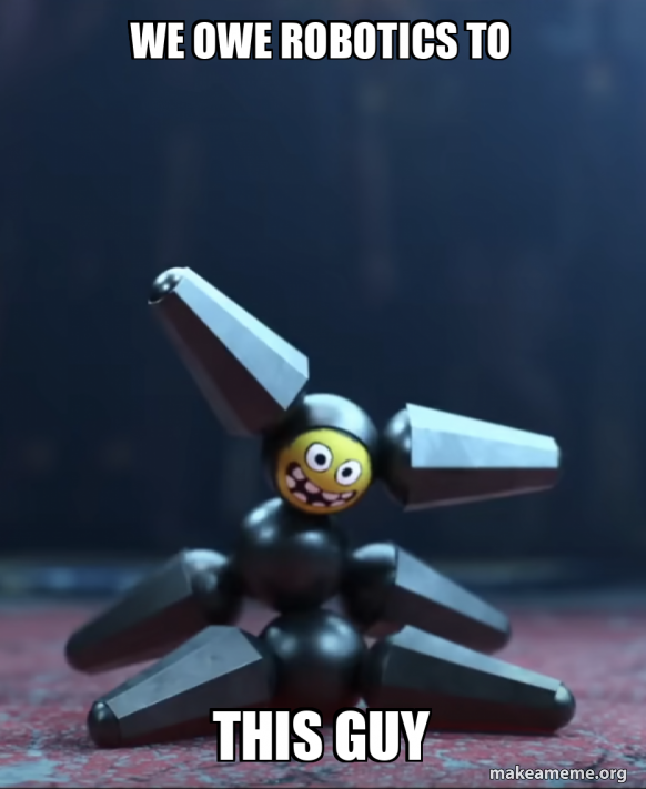 we owe robotics to this guy Meme Generator