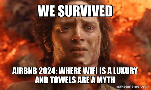 We SURVIVED Airbnb 2024: Where WiFi is a luxury and towels are a myth ...
