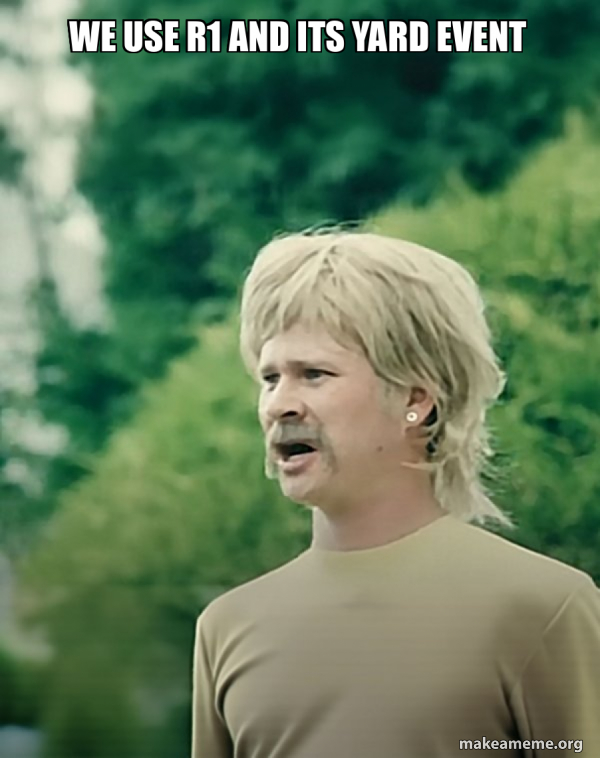 We use R1 and its yard event - Blink 182 WTF Meme Generator