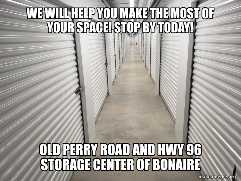 we will help you make the most of your space! stop by today! old perry ...