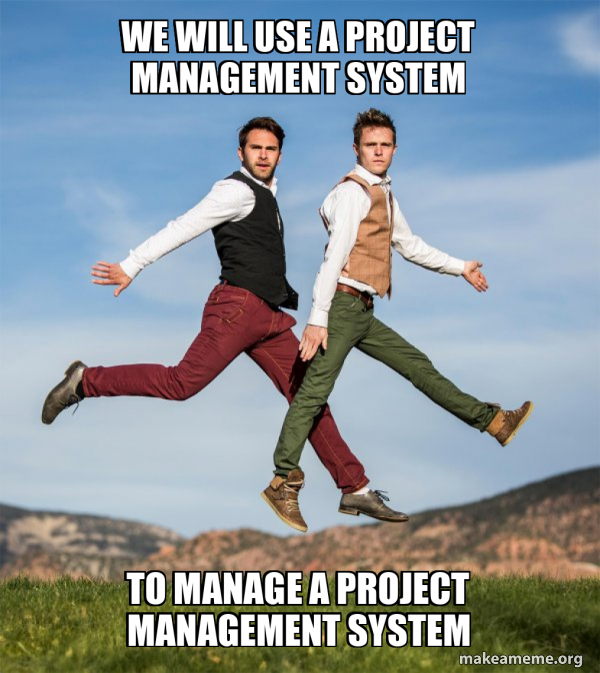 We will use a project management system To manage a project management ...