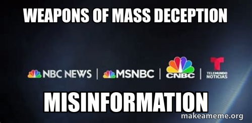 weapons of mass deception misinformation Meme Generator
