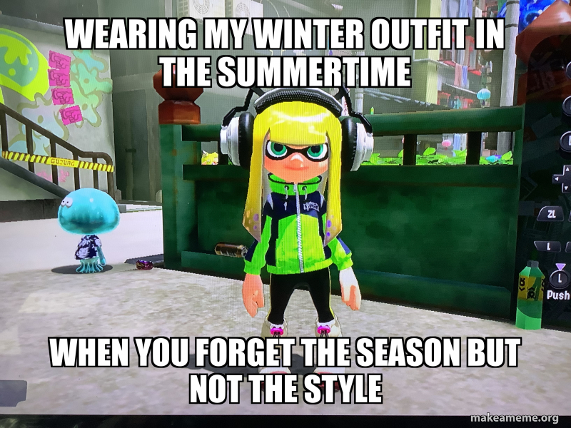 Wearing my winter outfit in the summertime When you forget the season ...