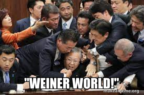 "Weiner world!" Meme Generator