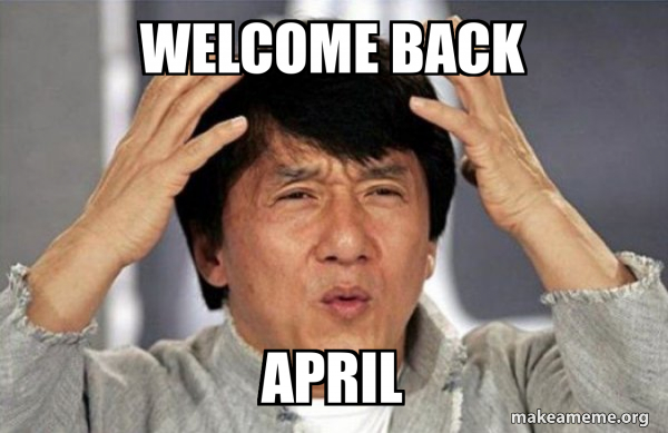 Welcome Back APRIL - Jackie Chan Why? Meme Generator