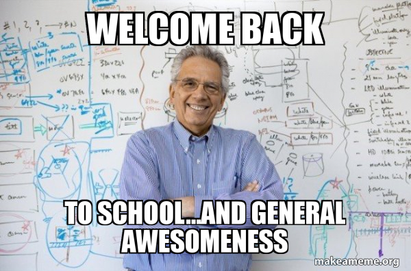 Welcome back to school...and general awesomeness - Good Guy Professor ...