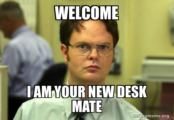 welcome i am your new desk mate - Schrute Facts (Dwight Schrute from ...