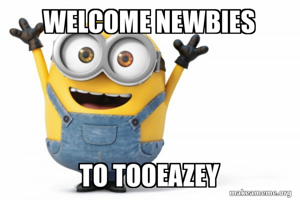 Welcome Newbies to TooeazEy - Happy Minion Meme Generator