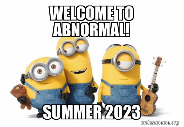 Welcome to Abnormal! Summer 2023 - Minions Meme Generator