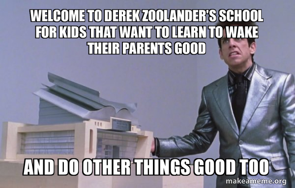 Welcome to Derek Zoolander's School for Kids that want to learn to wake ...