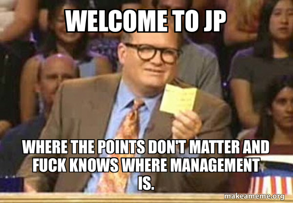Welcome to jp Where the points don't matter and fuck knows where ...