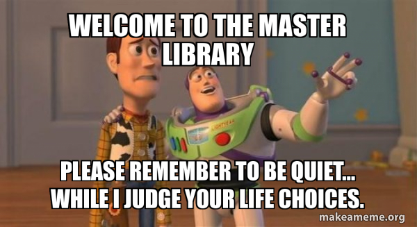 Welcome to the Master Library Please remember to be quiet… while I ...