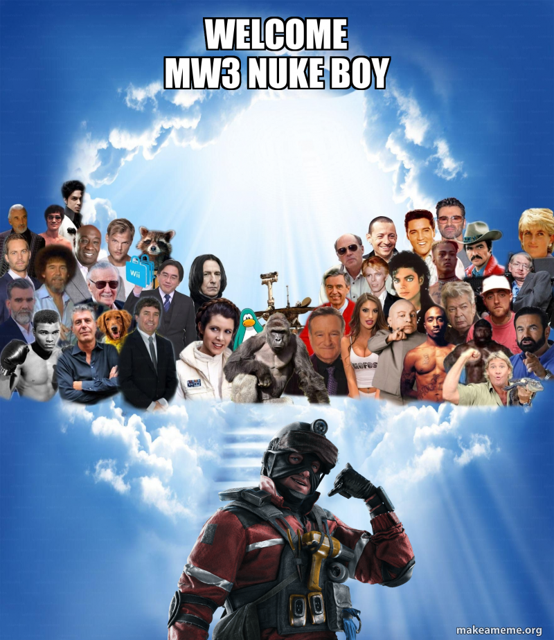 Welcome mw3 nuke boy Meme Generator