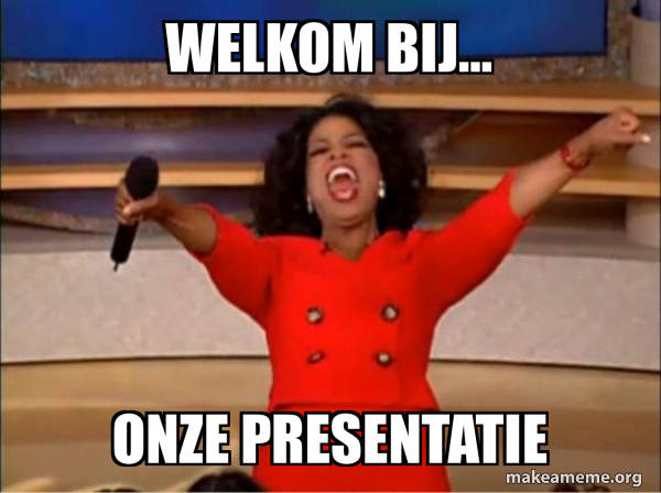 welkom bij... onze presentatie - Oprah Winfrey - You Get a Car Meme ...