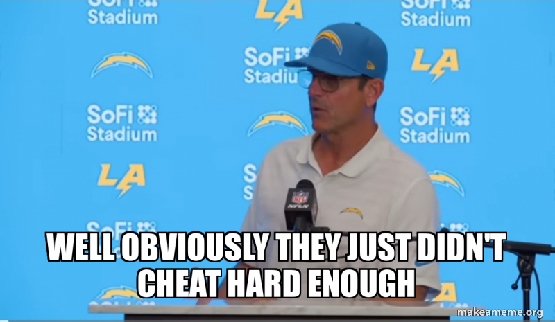 Well obviously they just didn't cheat hard enough Meme Generator