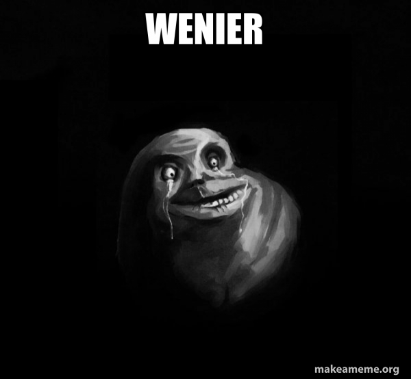 wenier - Forever Alone Meme Generator