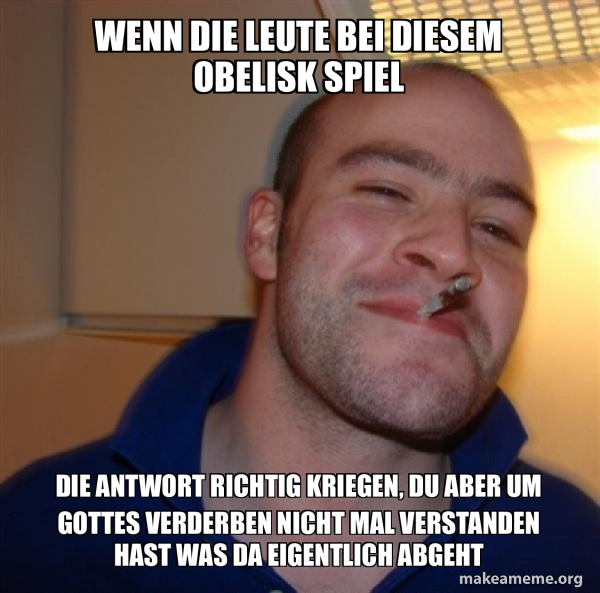 wenn die leute bei diesem OBELISK spiel die antwort richtig kriegen, du ...