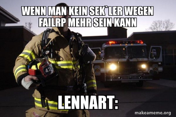wenn man kein sek`ler wegen failrp mehr sein kann lennart: - Good Guy ...