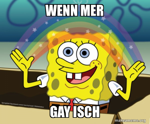 Wenn mer Gay isch - Rainbow SpongeBob Meme Generator