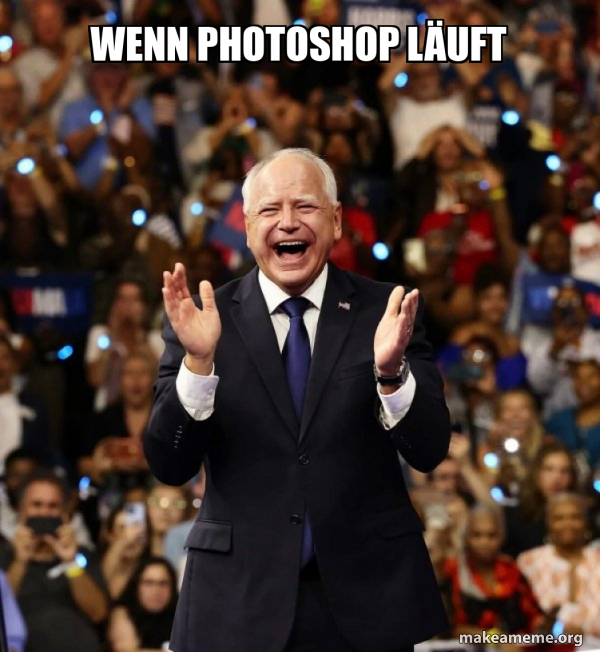 Wenn Photoshop läuft - Happy Tim Walz Meme Generator