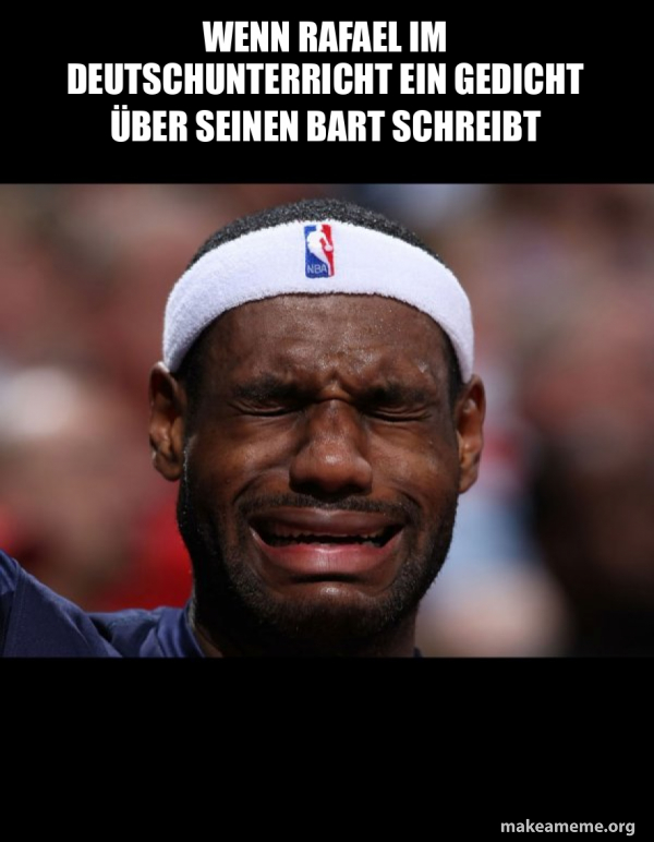 Wenn Rafael im Deutschunterricht ein Gedicht über seinen Bart schreibt ...