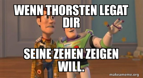 Wenn Thorsten Legat dir seine Zehen zeigen will. - Buzz and Woody (Toy ...