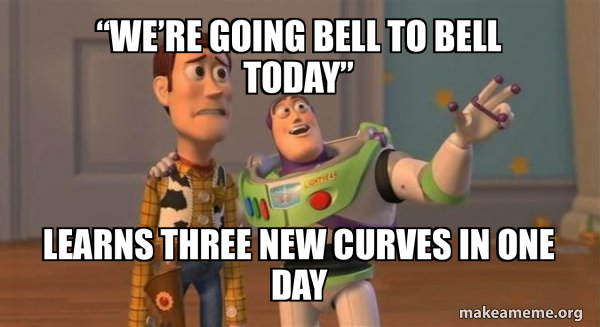 “We’re going bell to bell today” Learns three new curves in one day ...