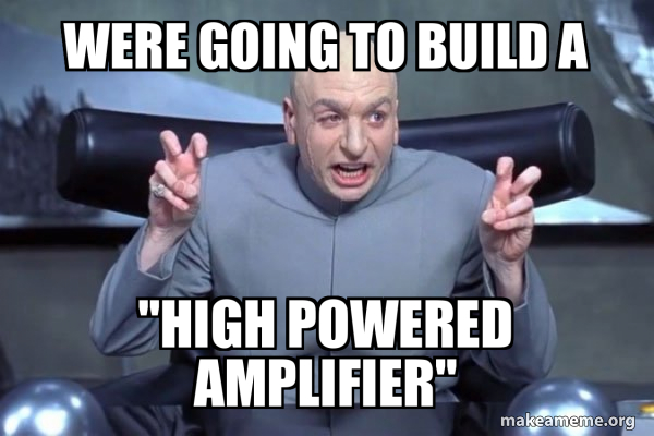 Were Going To Build A "High Powered Amplifier" - Dr Evil Austin Powers ...