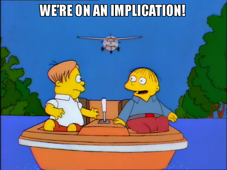 Weâ€™re on an Implication! Meme Generator