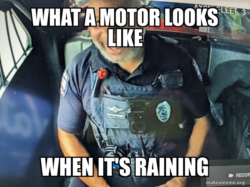 What a motor looks like When it's raining Meme Generator