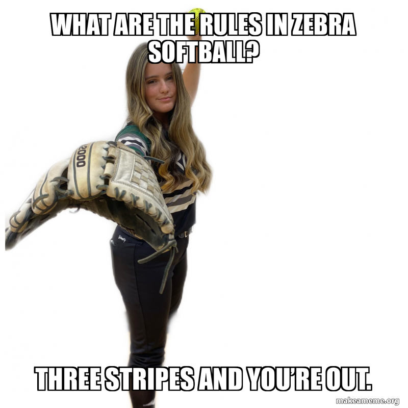 What are the rules in zebra softball? Three stripes and you’re out ...