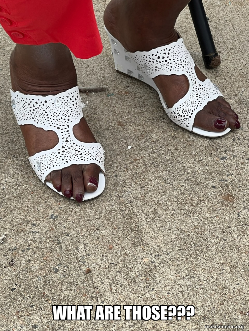 What are those??? Meme Generator