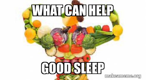 What can help Good sleep Meme Generator