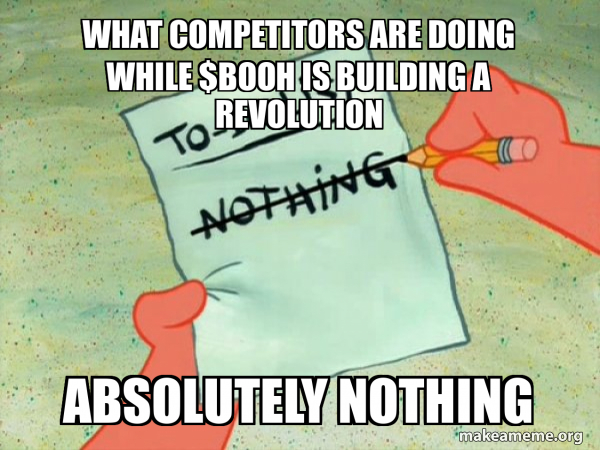 What competitors are doing while $BOOH is building a revolution ...