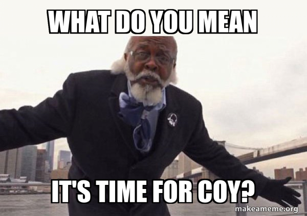 what do you mean it's time for coy? - Too Damn Low (Jimmy Mcmillan ...