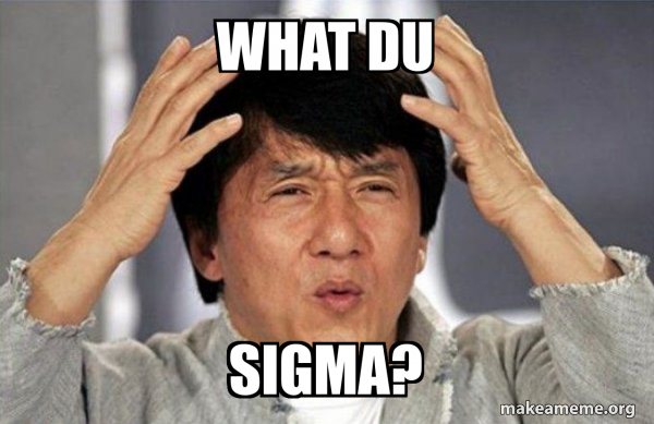What du Sigma? - Jackie Chan Why? Meme Generator