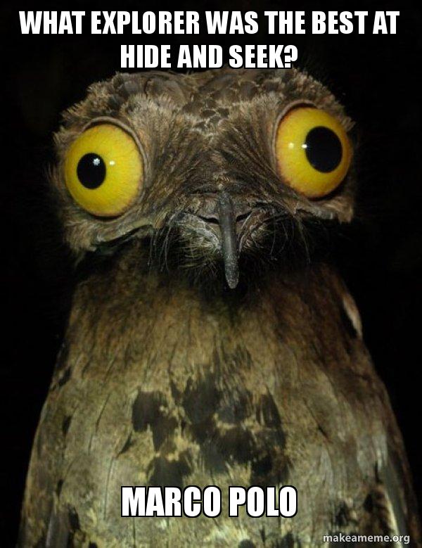 What explorer was the best at Hide and Seek? Marco Polo - Weird Stuff I ...