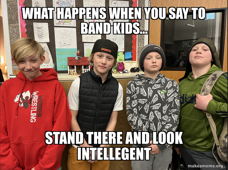 what happens when you say to band kids... stand there and look ...